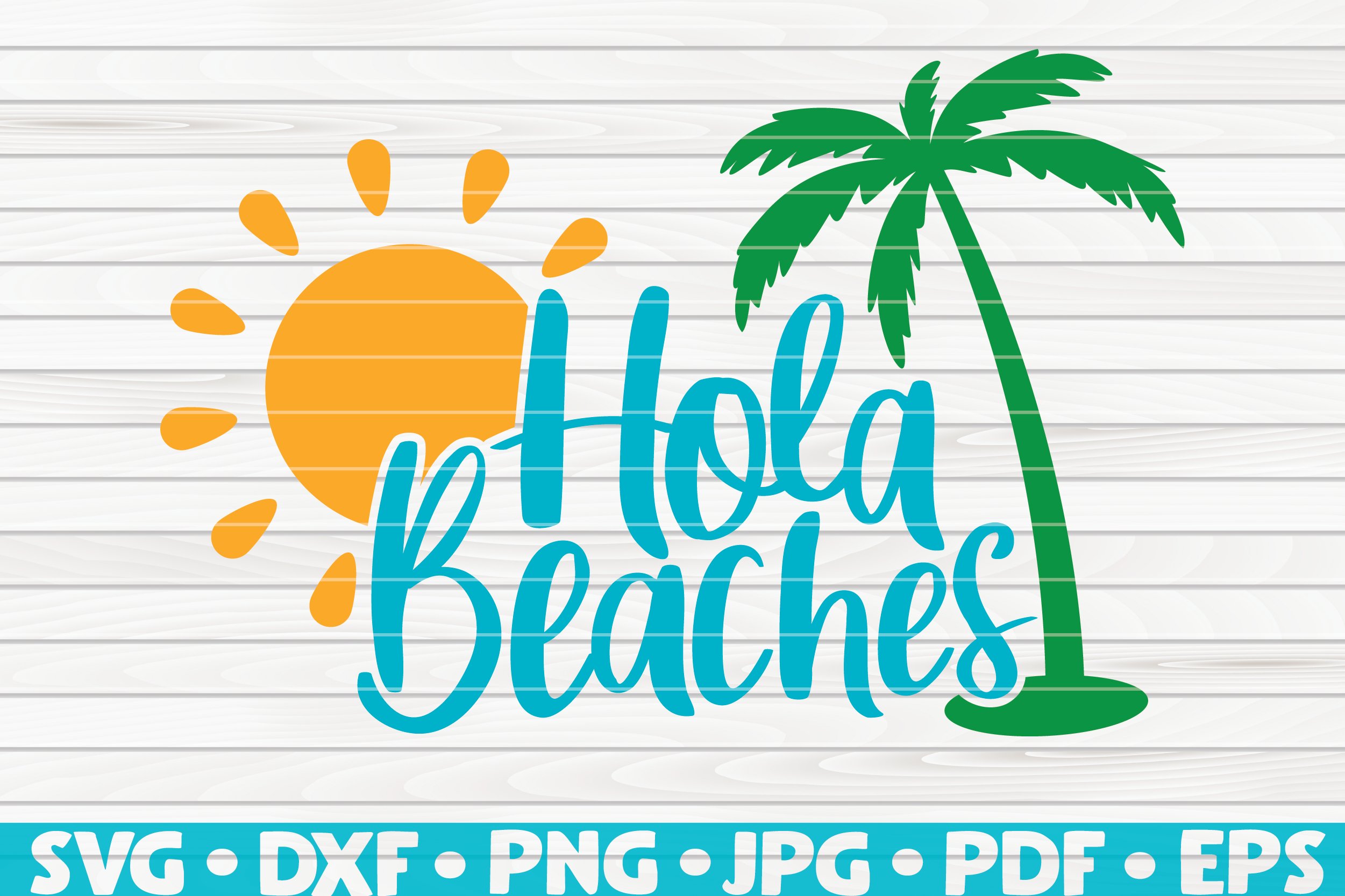 Hola Beaches SVG | Summertime Vector