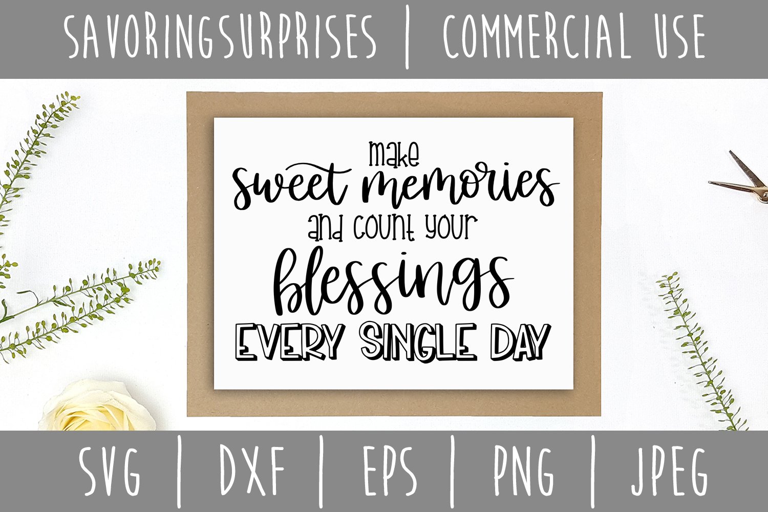 Make Sweet Memories Count Your Blessings SVG, DXF, EPS, PNG (263250 ...