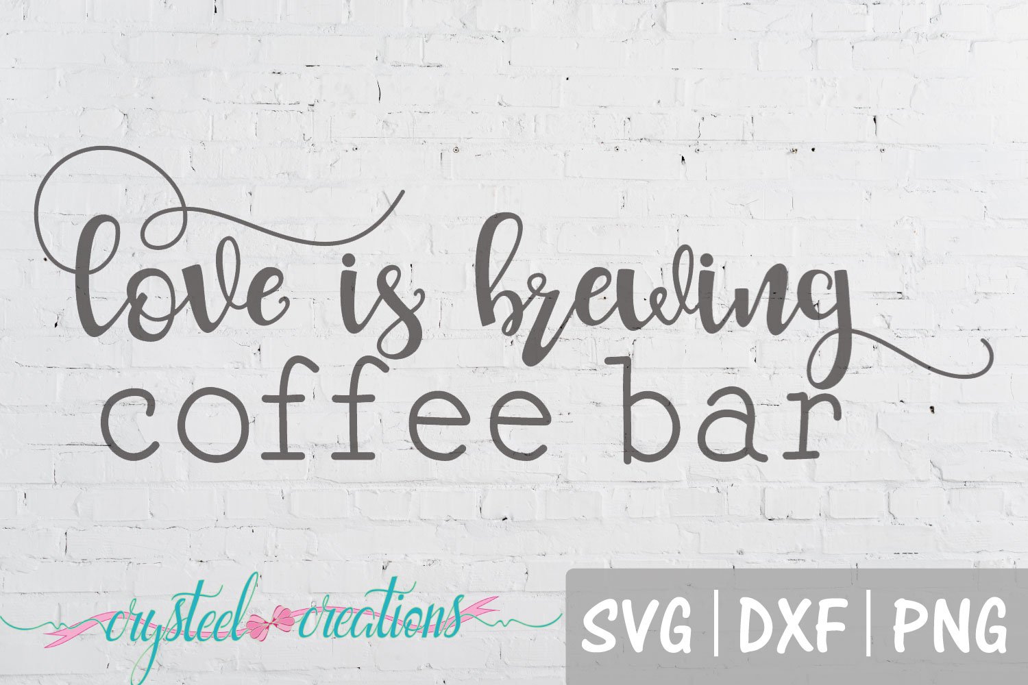 Love is Brewing Coffee Bar Fun Font SVG, PNG, DXF (656623) | Cut Files ...