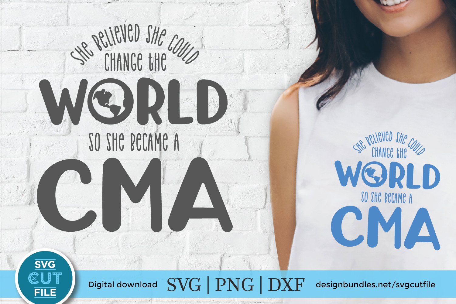 CMA change the world svg, a Certified Medical Assistant svg (581302 ...