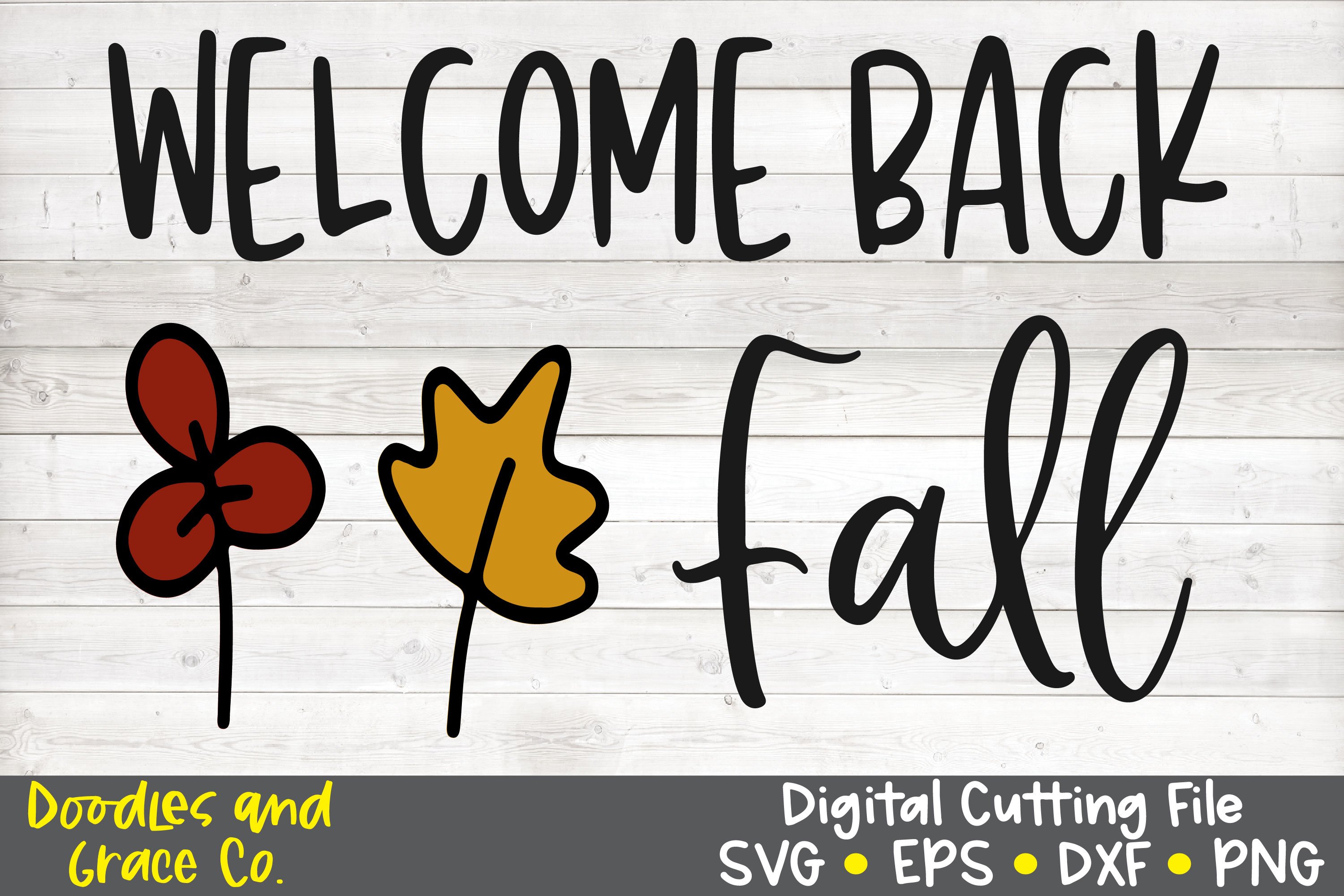 Welcome Back Fall SVG - DXF - EPS - PNG (809882) | Cut Files | Design ...