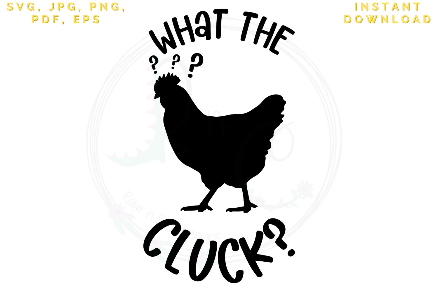 What the Cluck SVG, Chicken cut file (1089859) | Cut Files | Design Bundles