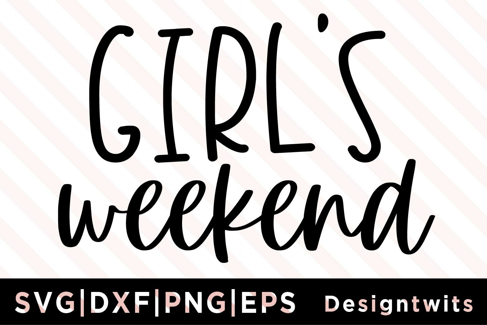 Girl's weekend SVG (1214093) | SVGs | Design Bundles