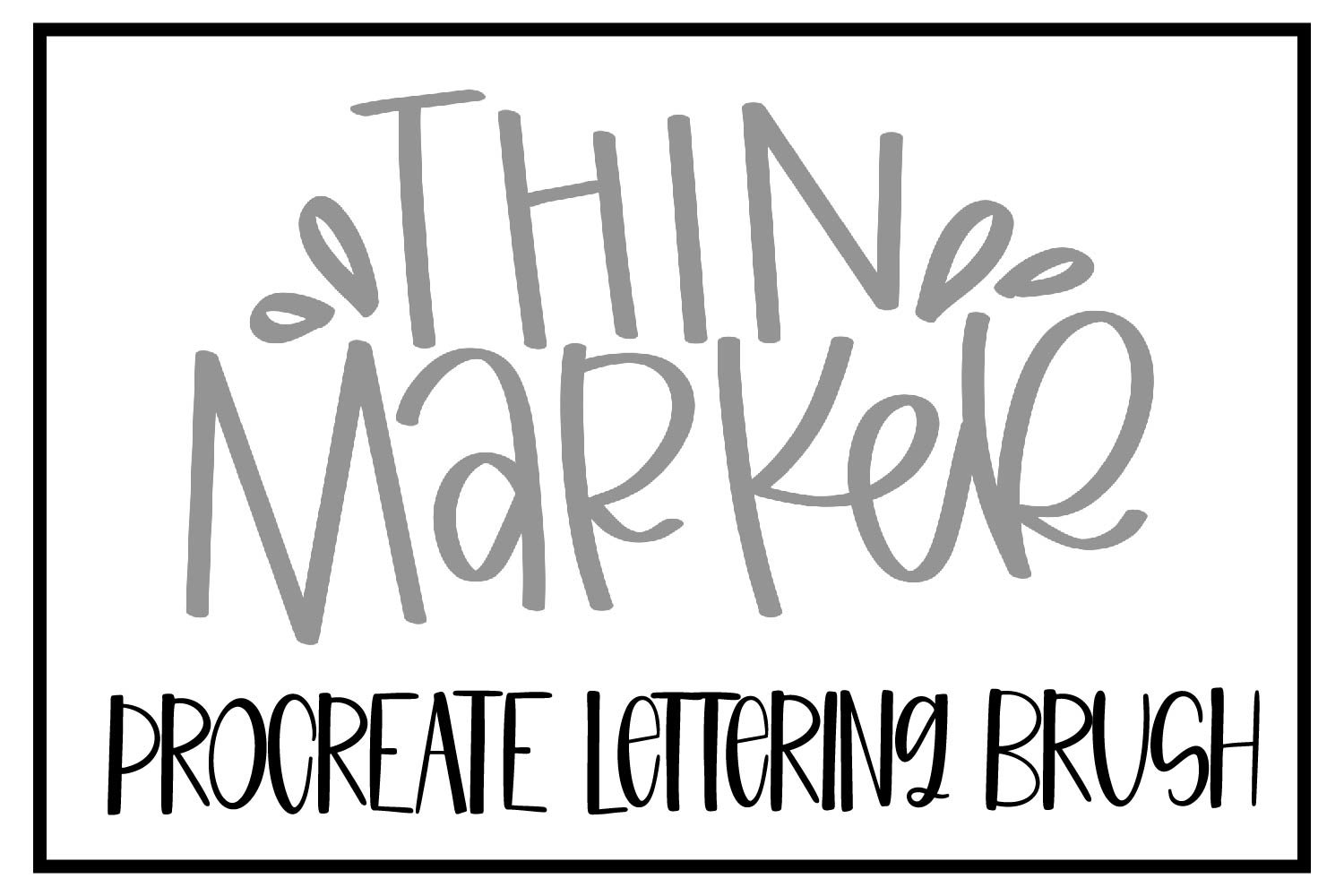 Thin Marker - A Procreate Lettering Brush