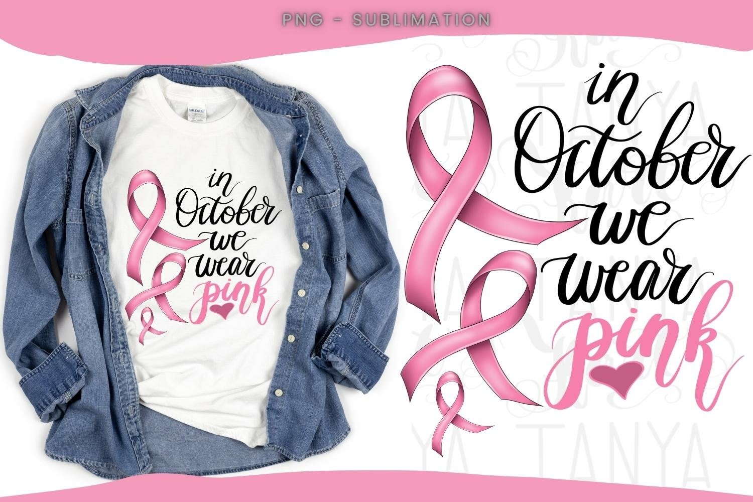 In October We Wear Pink | Sublimation Designs