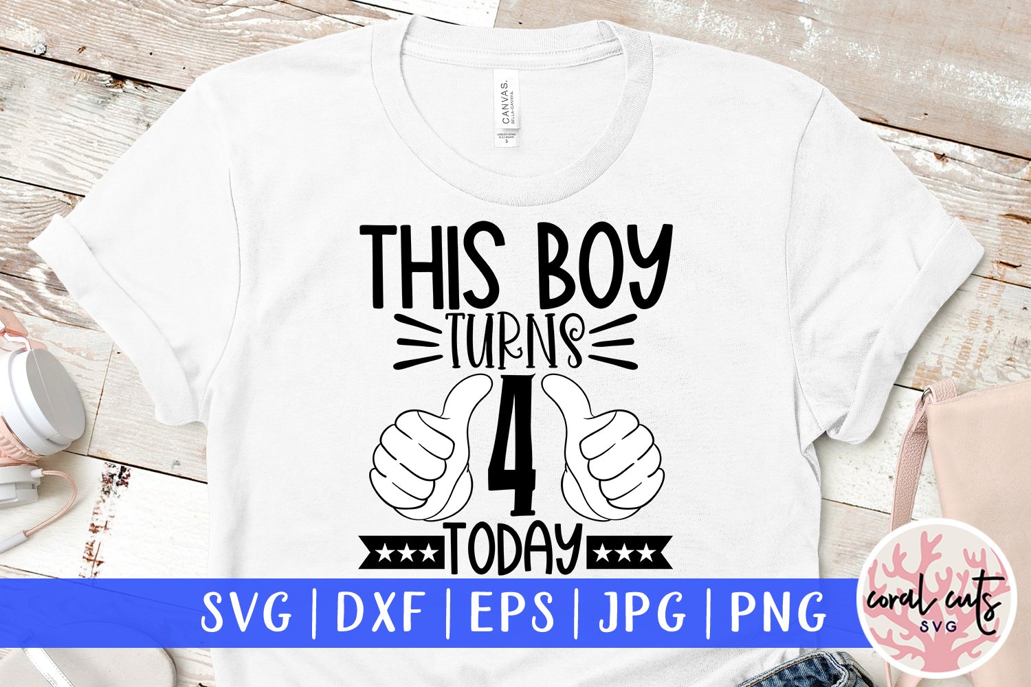 This boy turns 4 today - Birthday SVG EPS DXF PNG (1700863) | SVGs ...