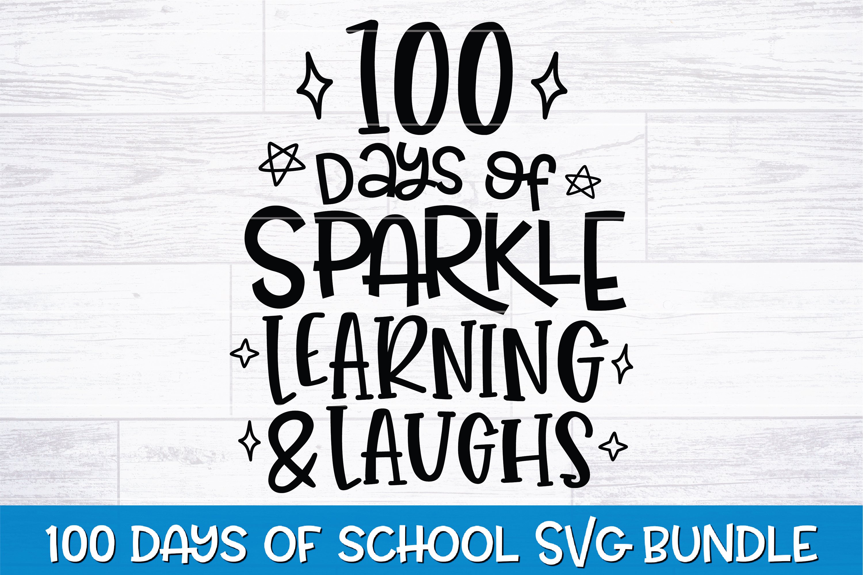 100 Days Of Sparkle Learning & Laughs SVG | School SVG (1759788) | SVGs ...