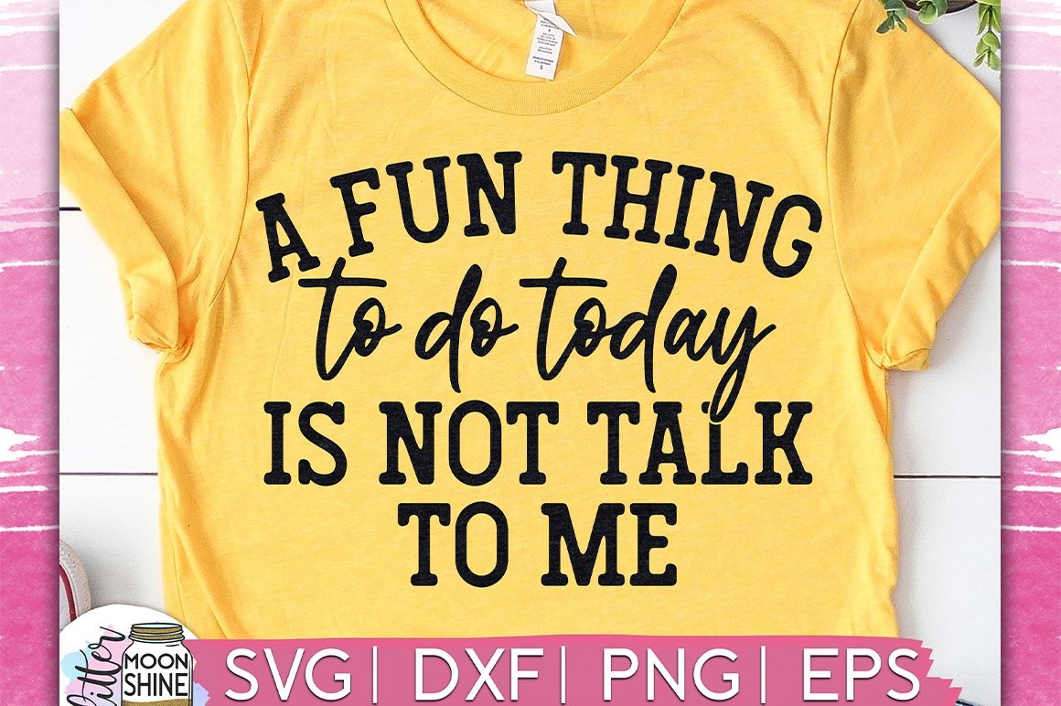 A Fun Thing To Do Today SVG DXF PNG EPS (694932) | SVGs | Design Bundles