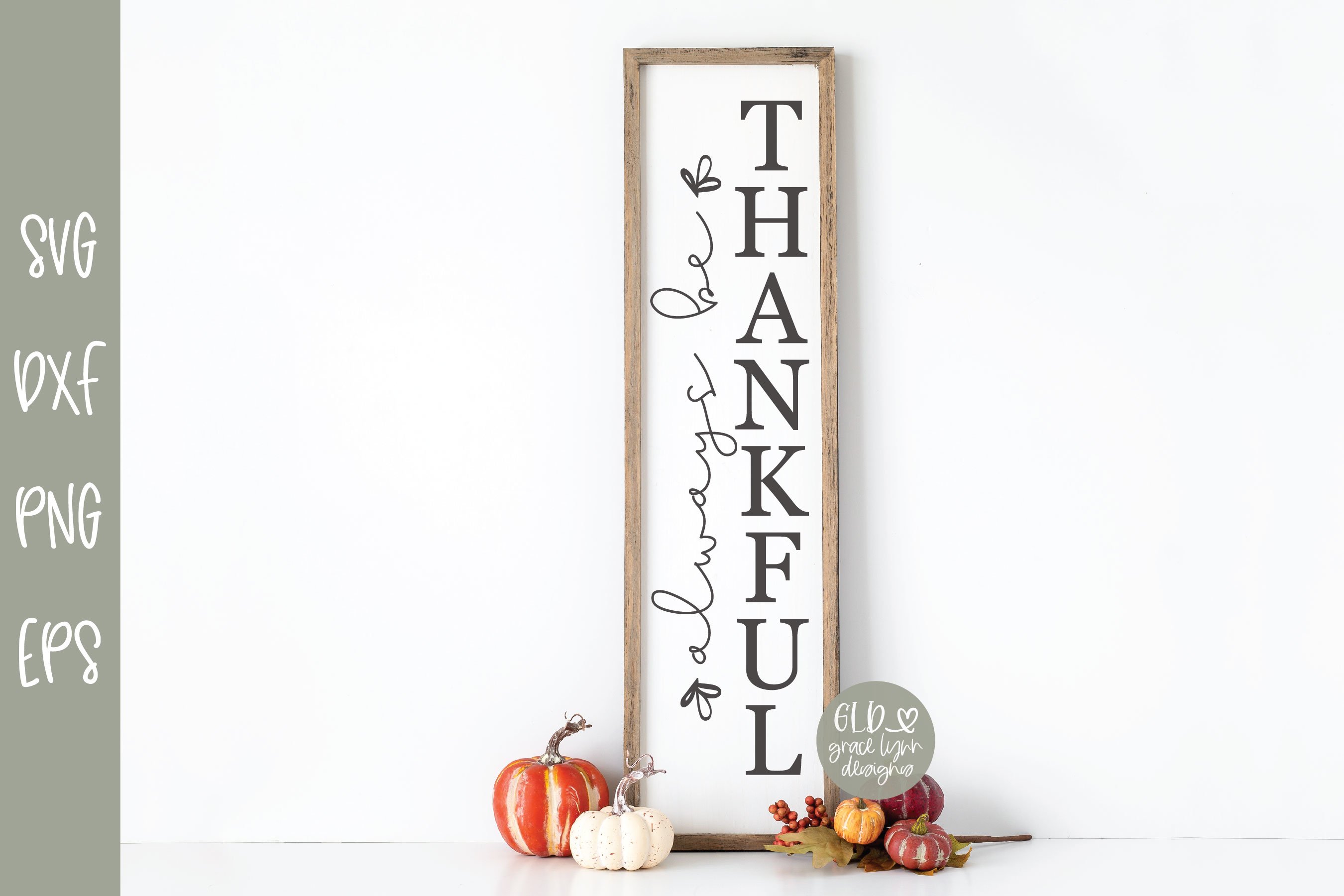 Always Be Thankful - Vertical Fall SVG (864389) | Cut Files | Design ...