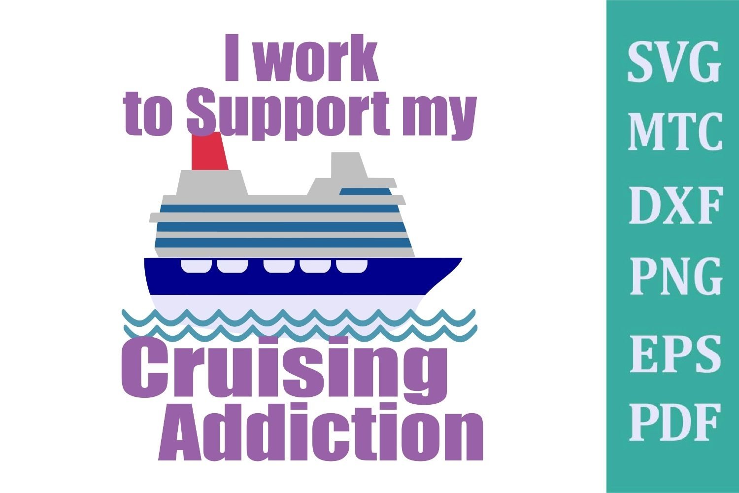 SVG Cruise Ship Work to Support Cruising Addiction Bundle (567208 ...