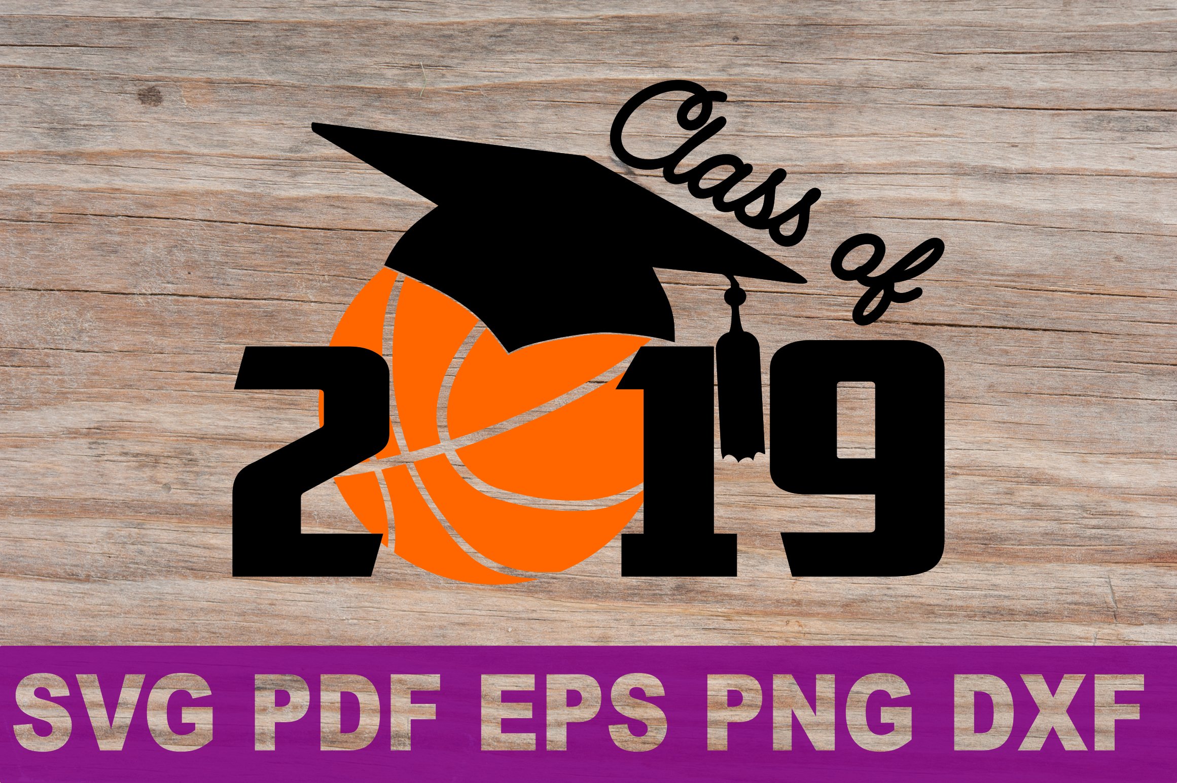 SVG Basketball Senior gift shirt printable Class of 2019 Svg (45783 ...