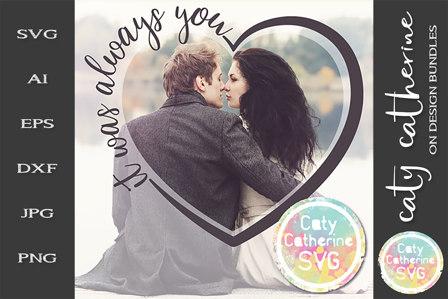 It Was Always You Love Heart Frame SVG Cut File (434463) | SVGs ...