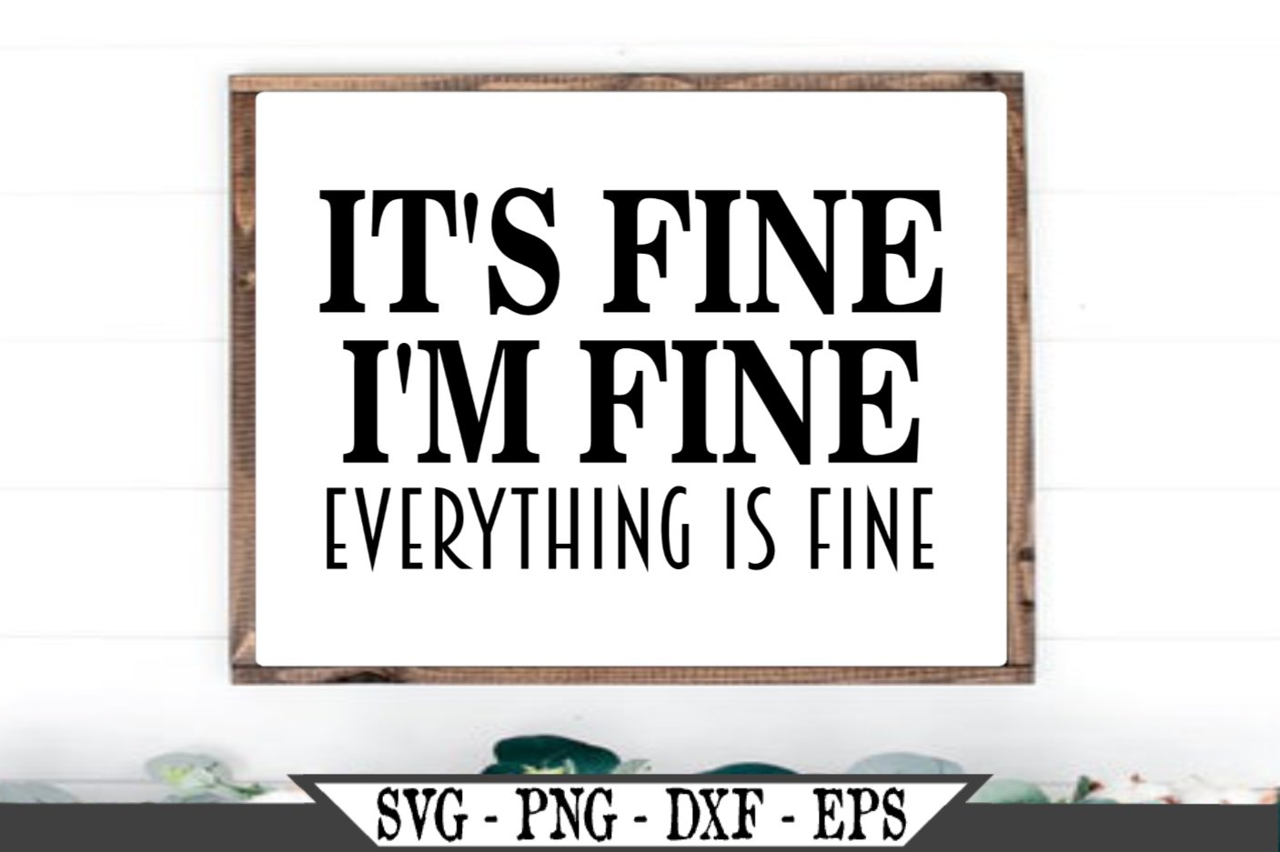 It's Fine I'm Fine Everything Is Fine SVG (483258) | SVGs | Design Bundles