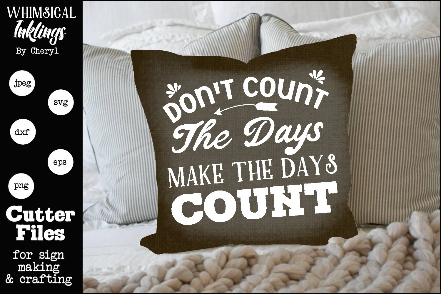 Make The Days Count SVG (217380) | SVGs | Design Bundles