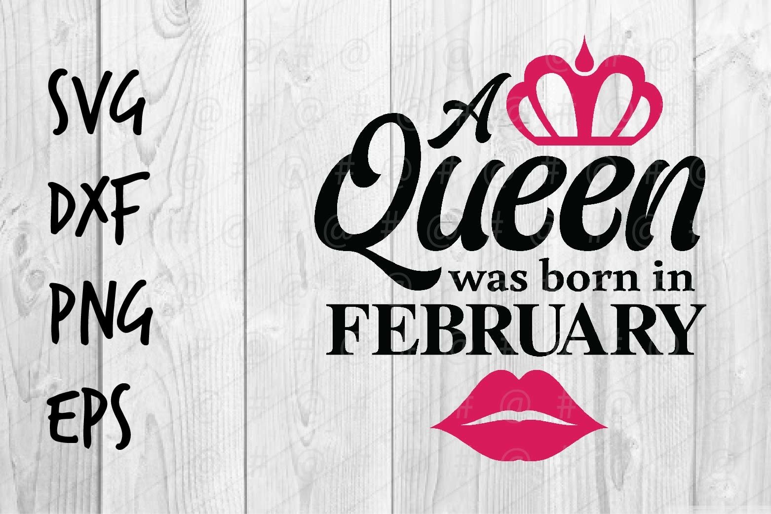 A Queen was born in February SVG (655178) | Printables | Design Bundles