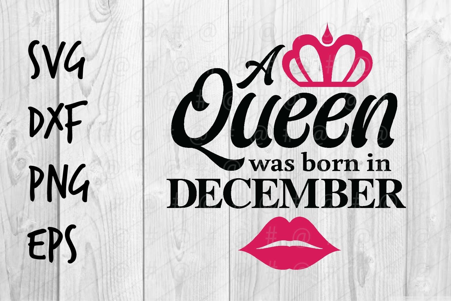 A Queen was born in December SVG (655166) | Printables | Design Bundles