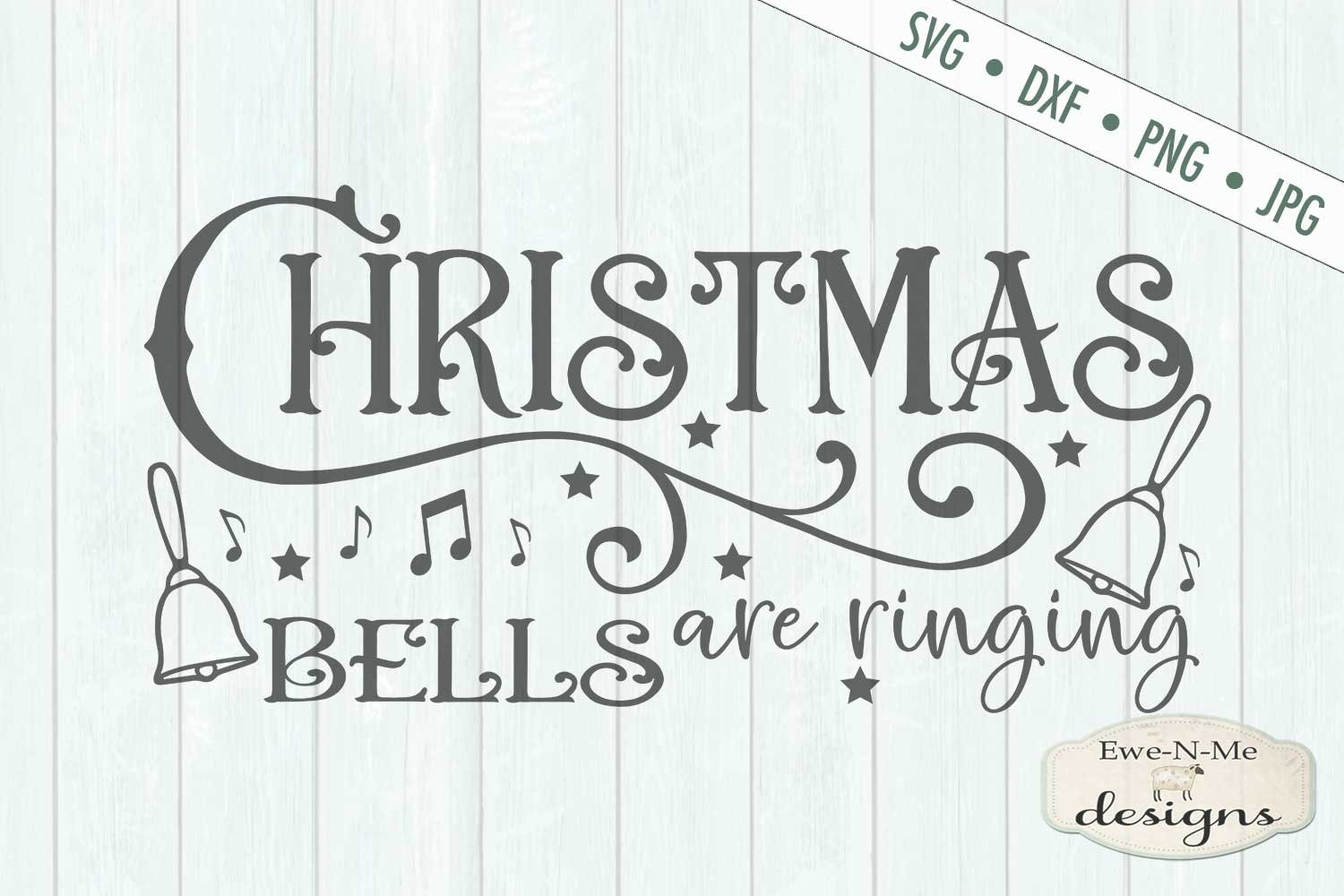 Christmas Bells Are Ringing - Christmas - SVG DXF (372783) | Cut Files ...