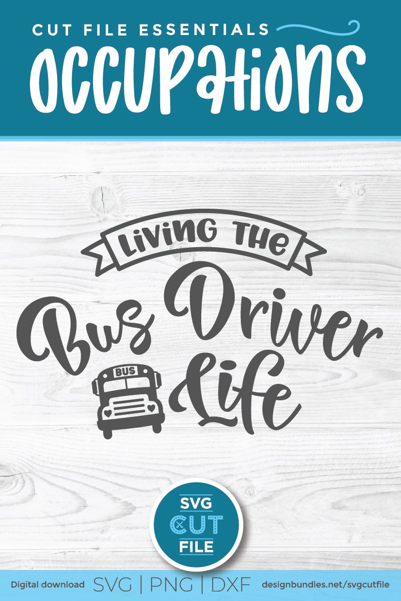 School Bus Driver life- a schoolbus driver svg for crafters (755634 ...