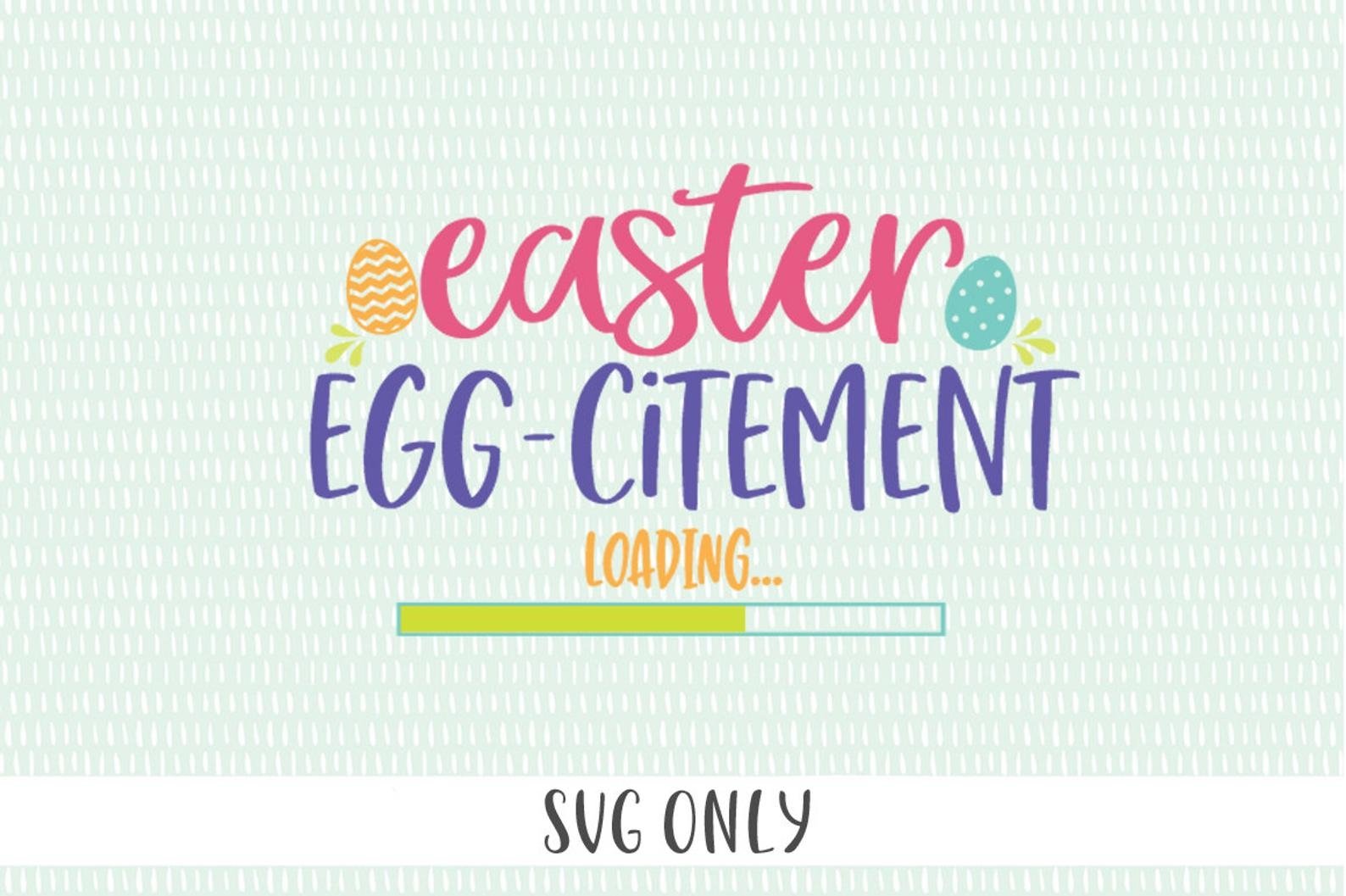 Cute Easter SVG - Easter egg-citement svg (1050167) | Cut Files ...