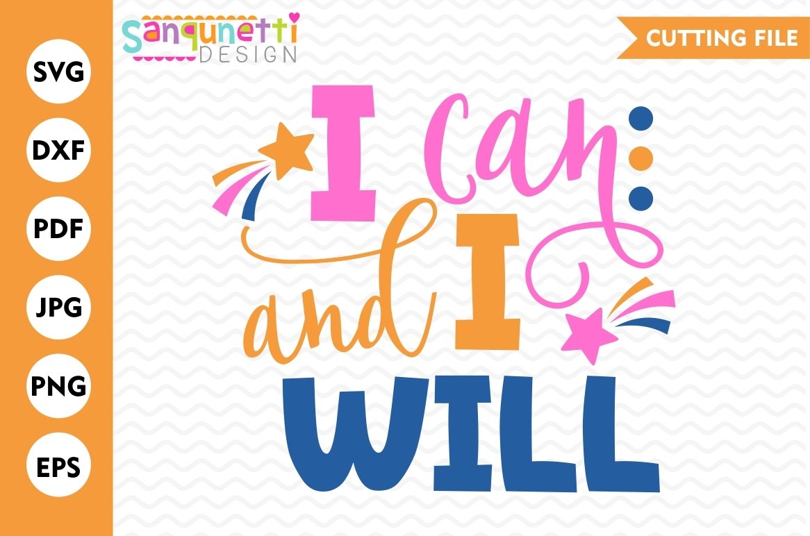 I can and I will Motivational SVG (73718) | SVGs | Design Bundles