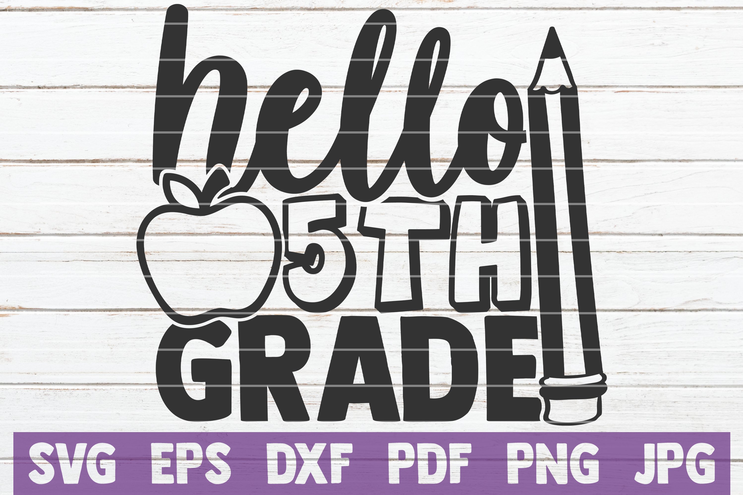 Hello 5th Grade SVG Cut File | Back To School SVG (694816) | Cut Files ...