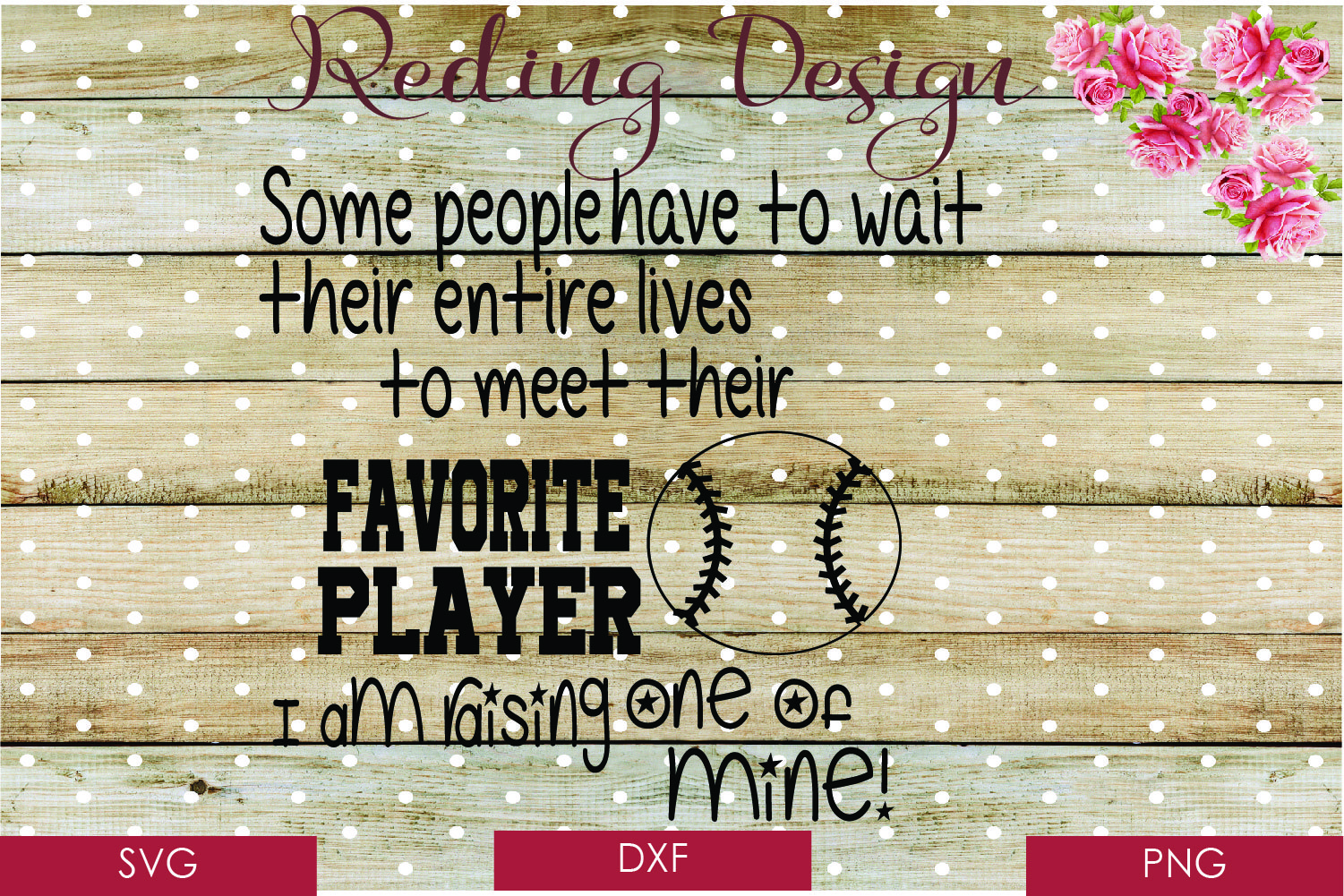 Favorite Baseball Player SVG DXF PNG Digital Cut Files (77626) | SVGs ...