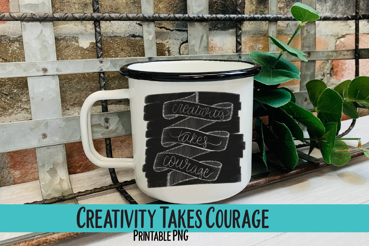 Creativity Takes Courage Chalkboard Sublimation PNG