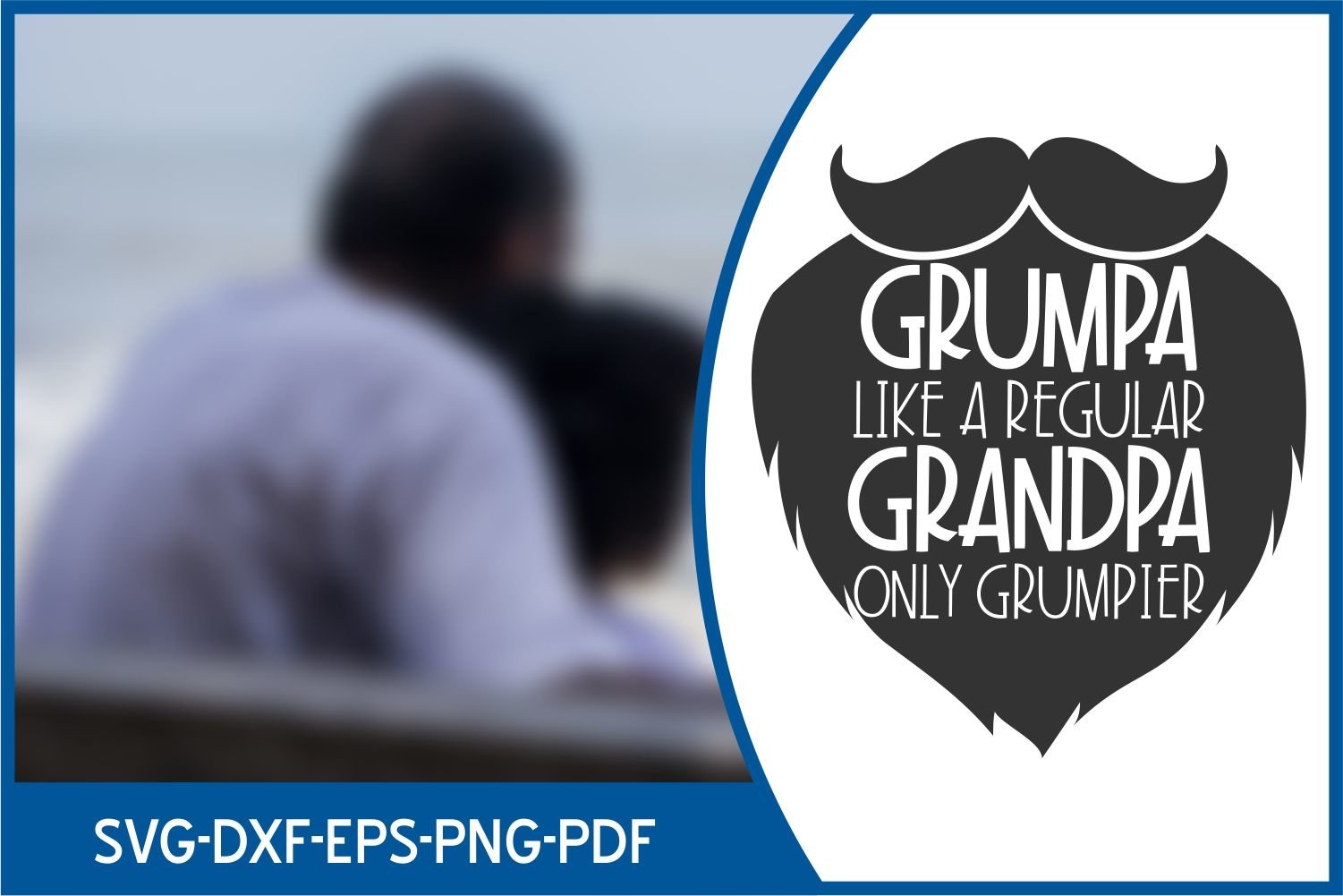 Grumpa Like A Regular Grandpa Only Grumpier, svg, dxf, png