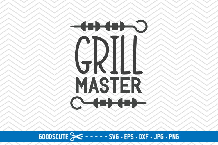 Grill Master - SVG DXF JPG PNG EPS (295586) | SVGs | Design Bundles