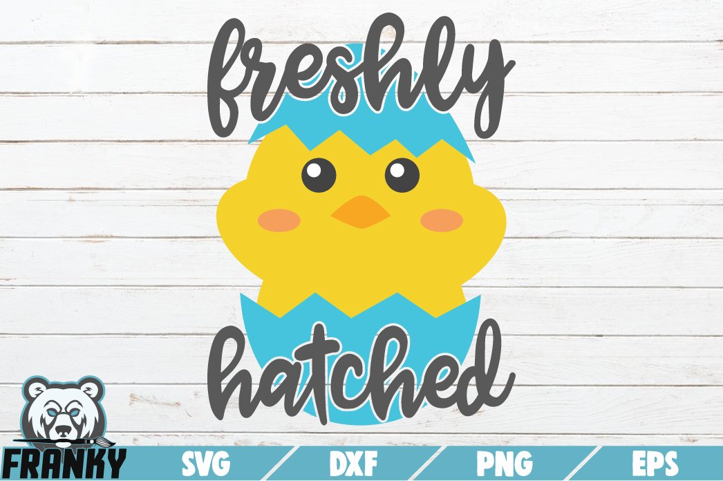 Freshly hatched SVG | Printable cut file (1229432) | SVGs | Design Bundles