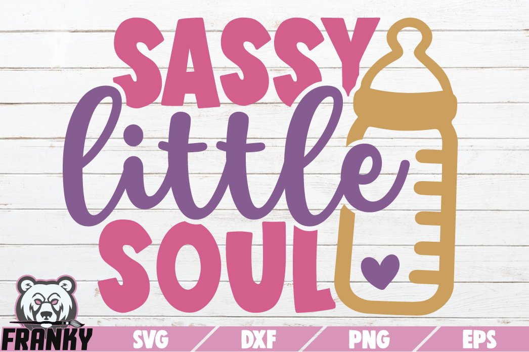 Sassy little soul SVG | Printable cut file (1269082) | SVGs | Design ...