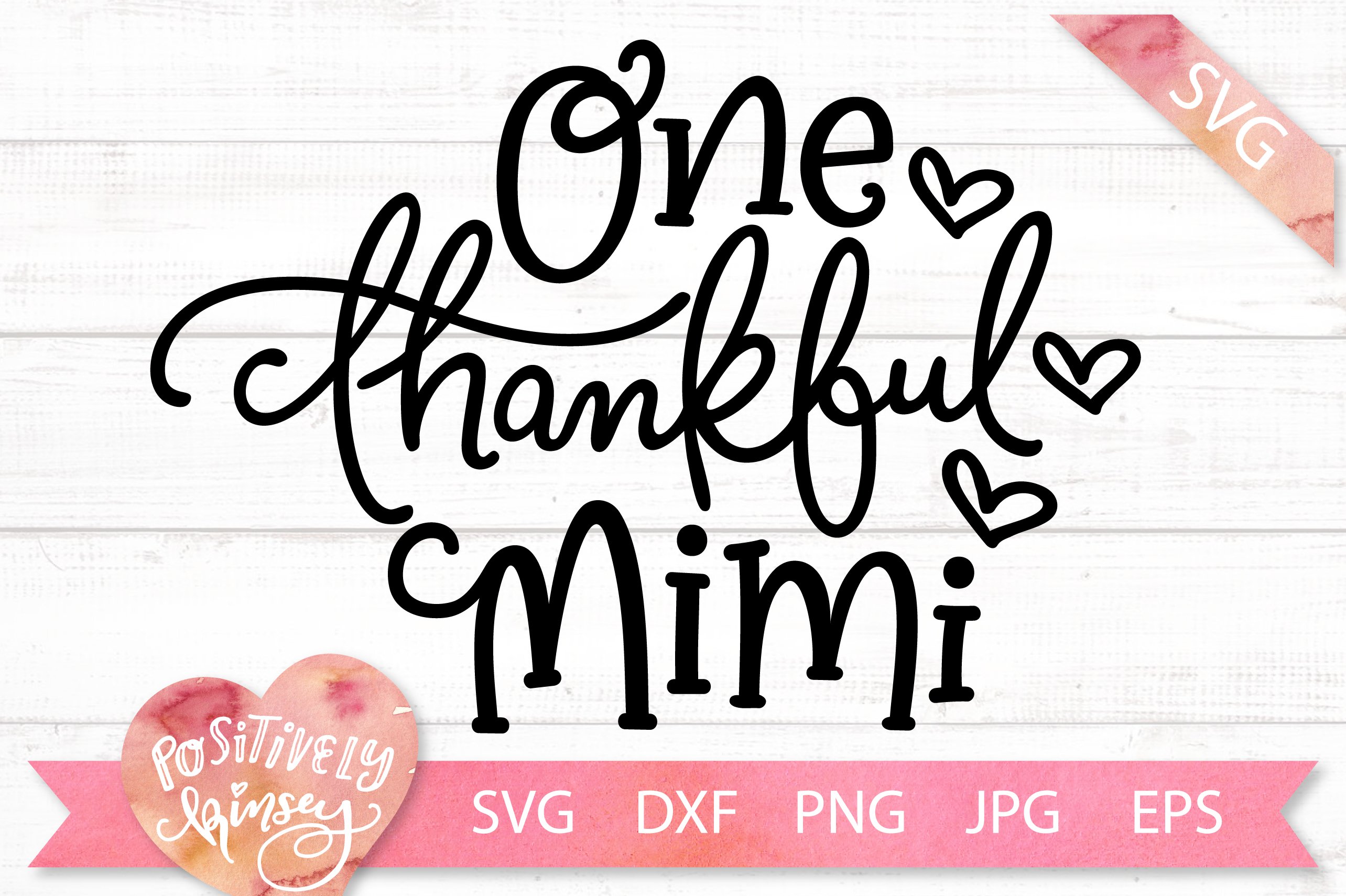 One Thankful Mimi SVG DXF PNG EPS Mimi Thanksgiving Design (339025 ...