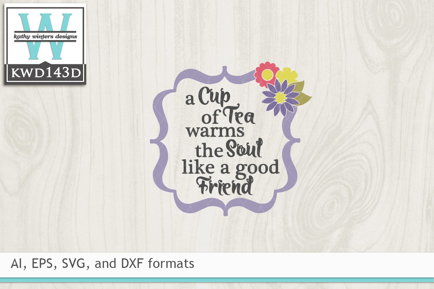 Tea SVG - Tea Warms The Soul (13800) | Cut Files | Design Bundles