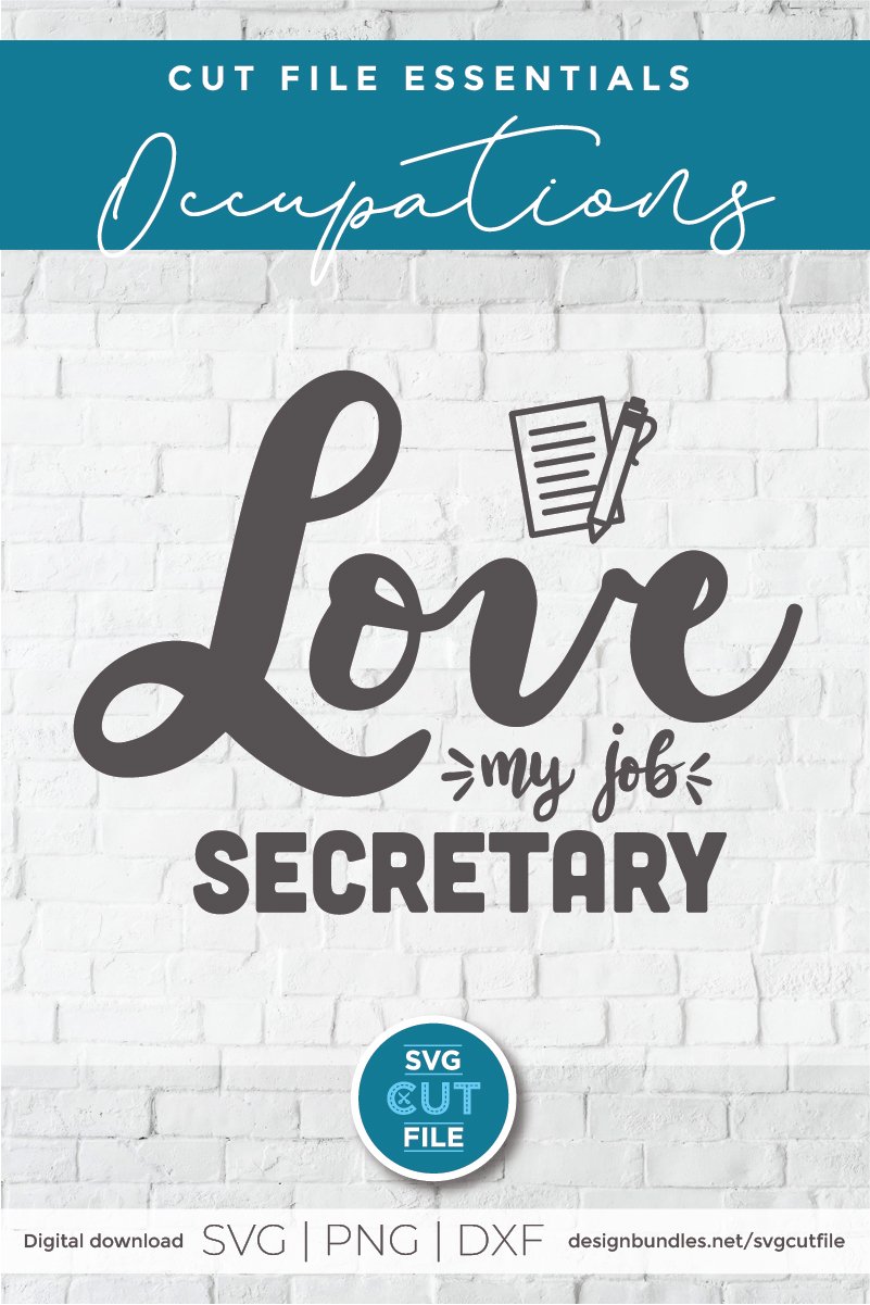 Secretary svg- a Love my job secretary svg file for crafters (758181 ...