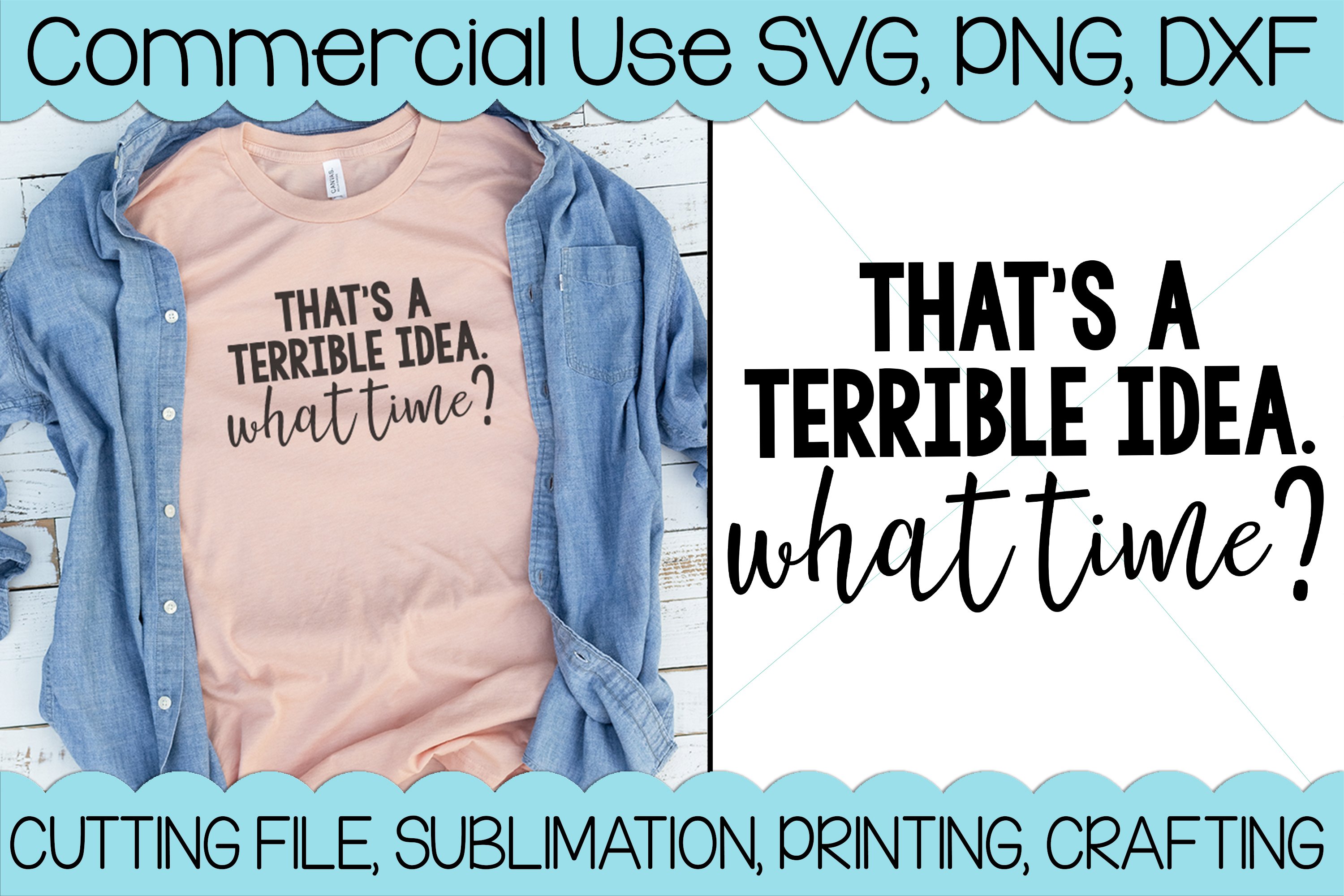 That's a Terrible Idea (524763) | SVGs | Design Bundles