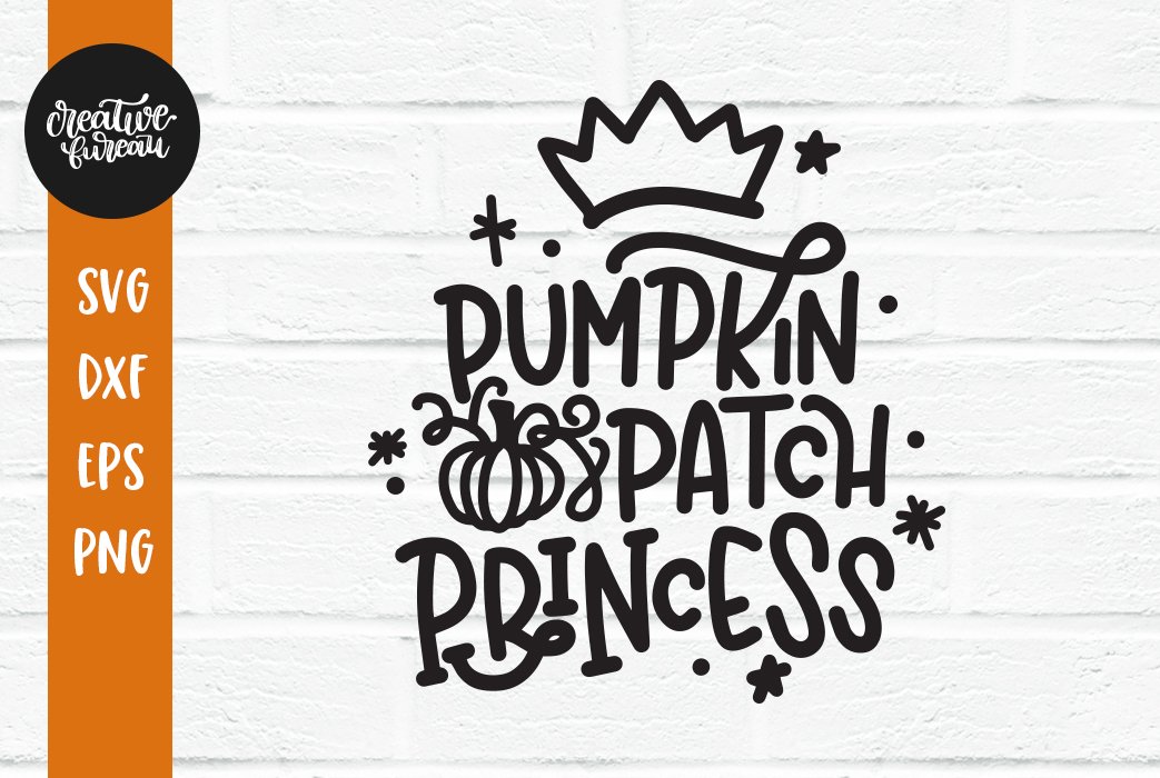Pumpkin Patch Princess SVGs, Pumpkin SVG, Pumpkin Patch SVG (313904) | SVGs | Design Bundles