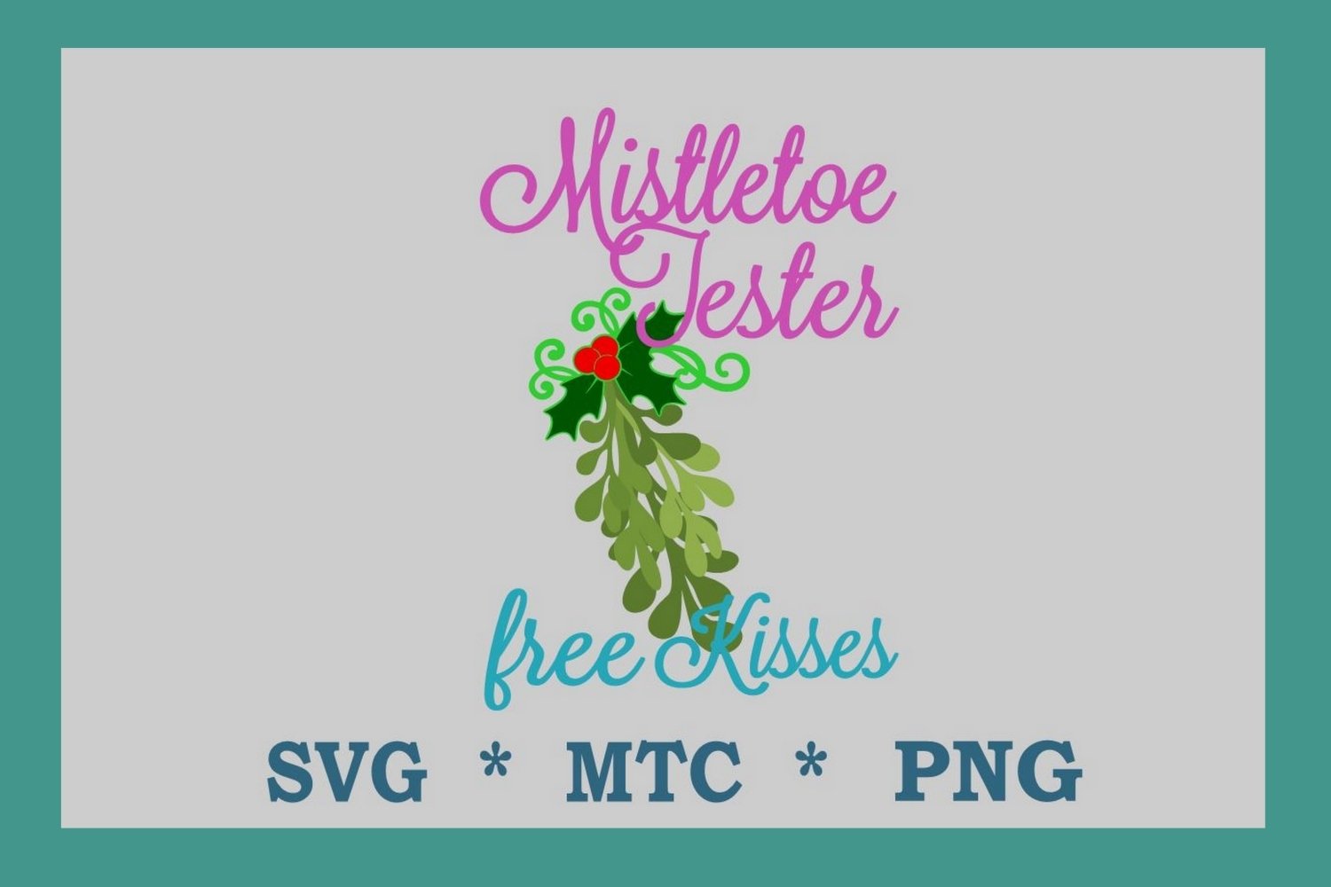 Mistletoe Quotes/Saying & Holly BUNDLE SVG Cut Files (403530) | SVGs ...