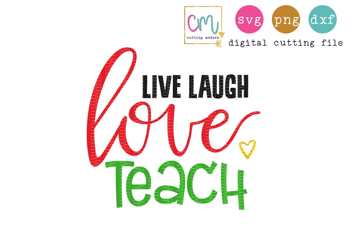 Live Laugh Love Teach (114859) | SVGs | Design Bundles