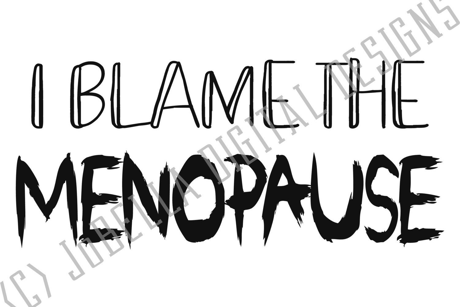 Menopause Sarcastic SVG, Sublimation PNG and Printable (234971) | Cut ...