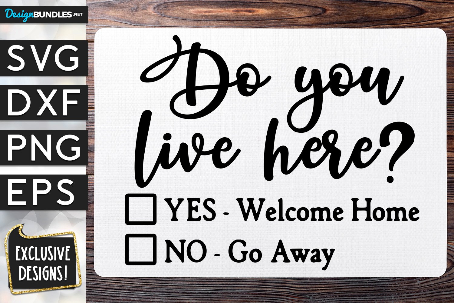 Do You Live Here SVG DXF PNG EPS