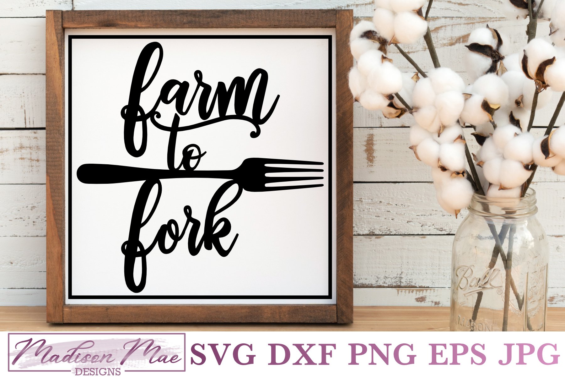 Farm To Fork, Farmhouse Kitchen Sign SVG