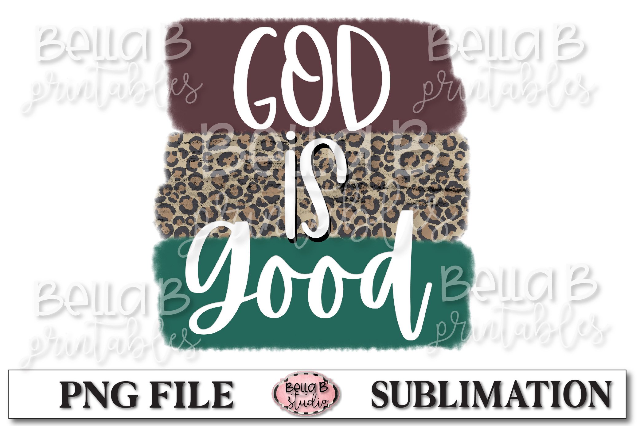 God Is Good Sublimation Design, Brushstrokes, Christian PNG (917361 ...