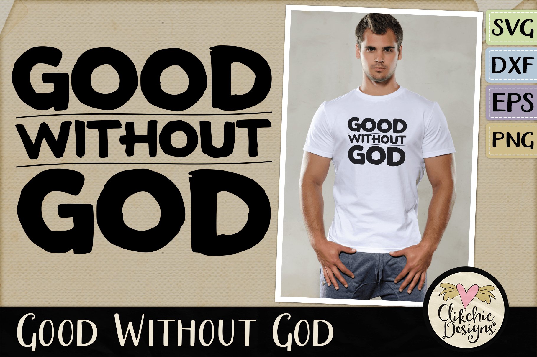 Good Without God SVG & DXF Cutting file (117163) | SVGs | Design Bundles
