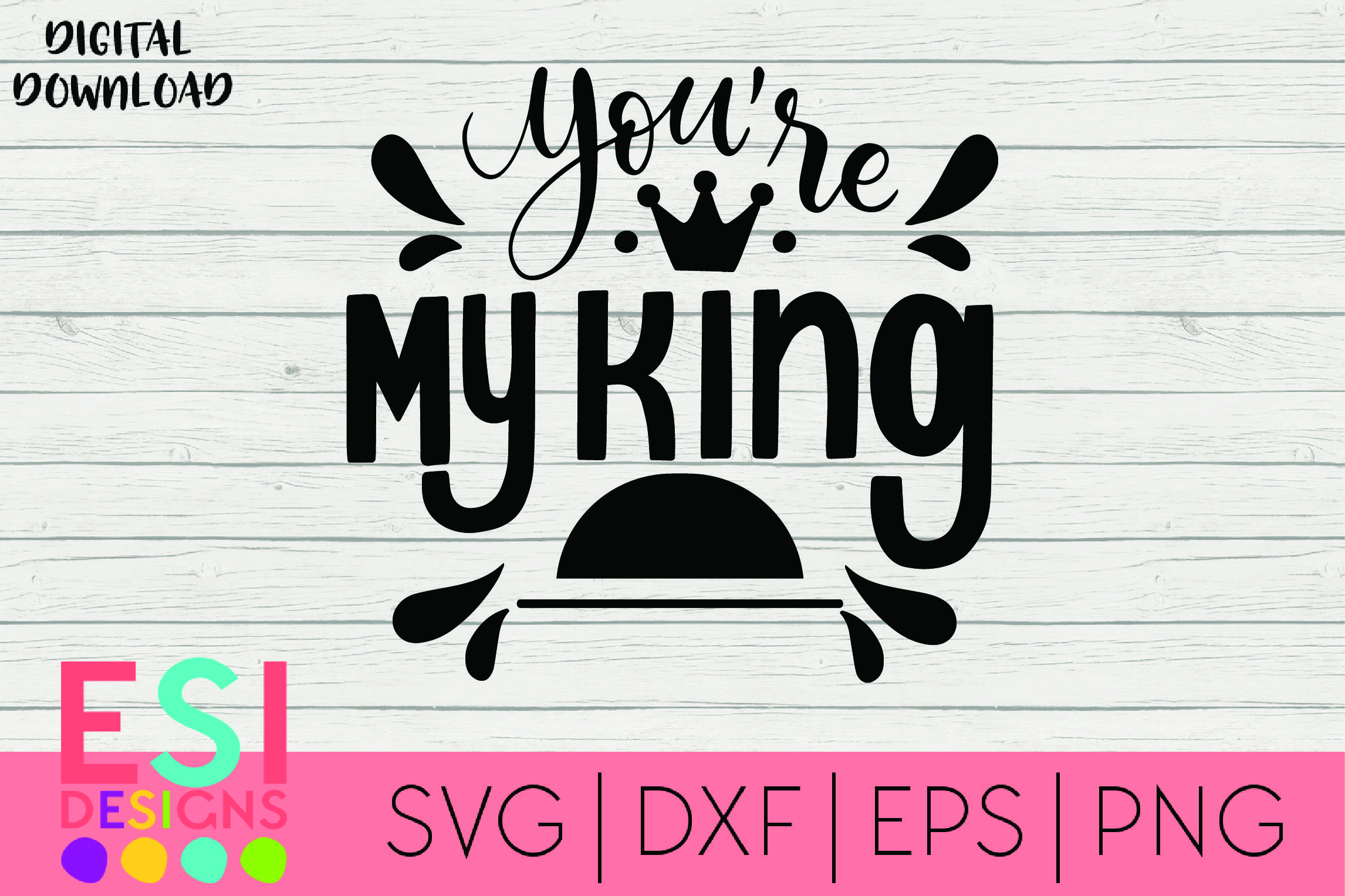 You're My King SVG (1394665) | SVGs | Design Bundles
