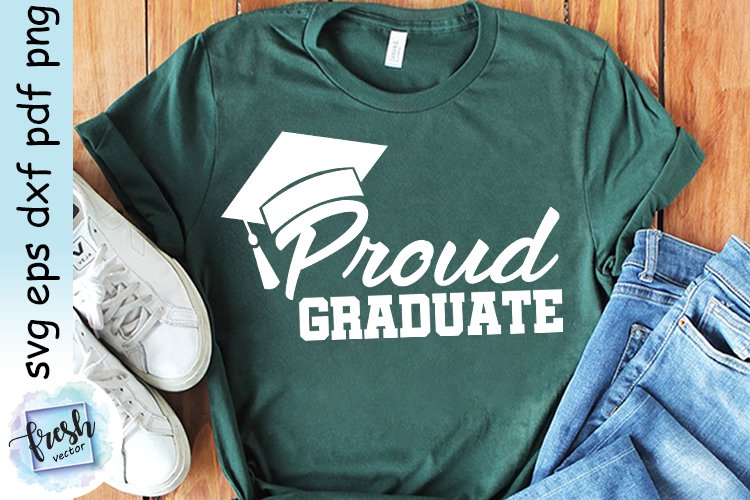Proud Graduate Svg Graduation Cap Svg Graduation Svg (537650) | SVGs ...