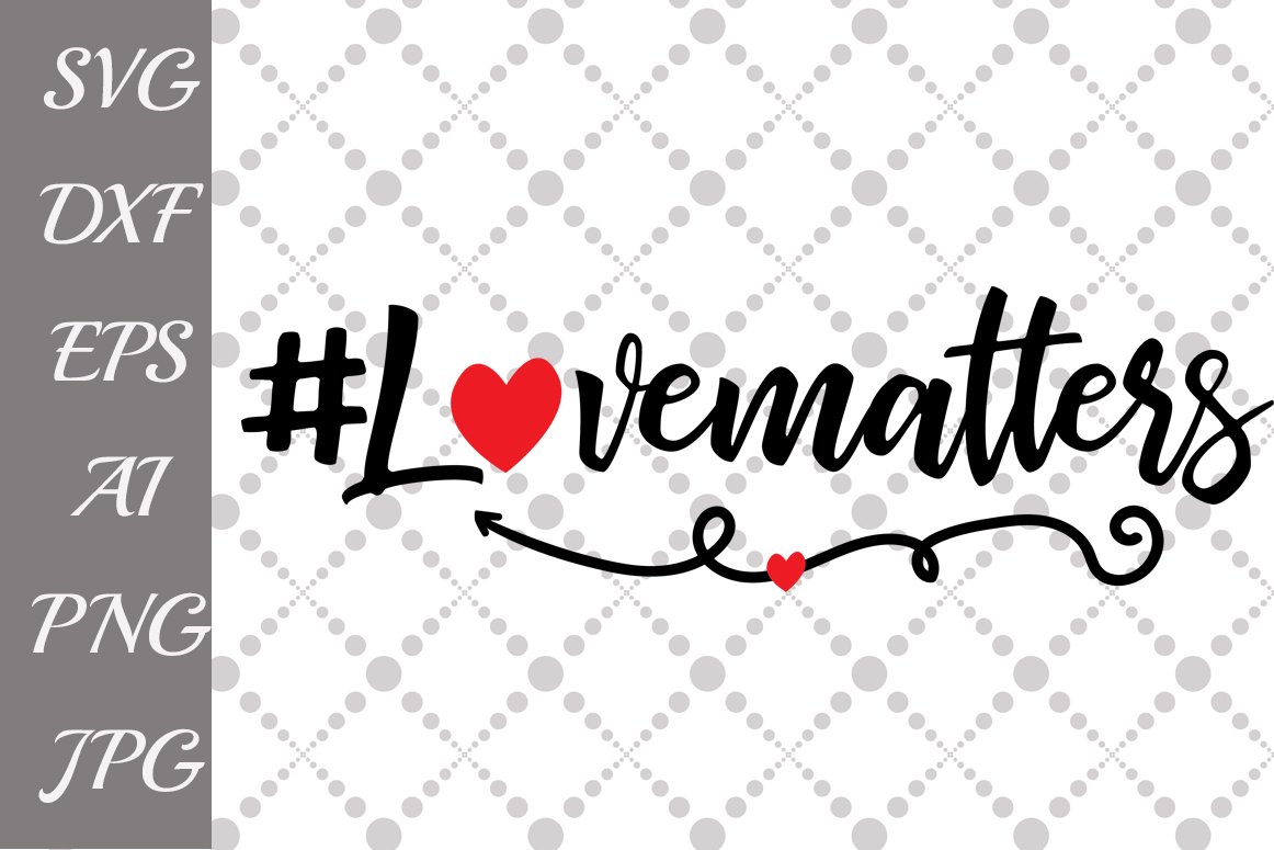 Love matters Svg (49411) | Illustrations | Design Bundles