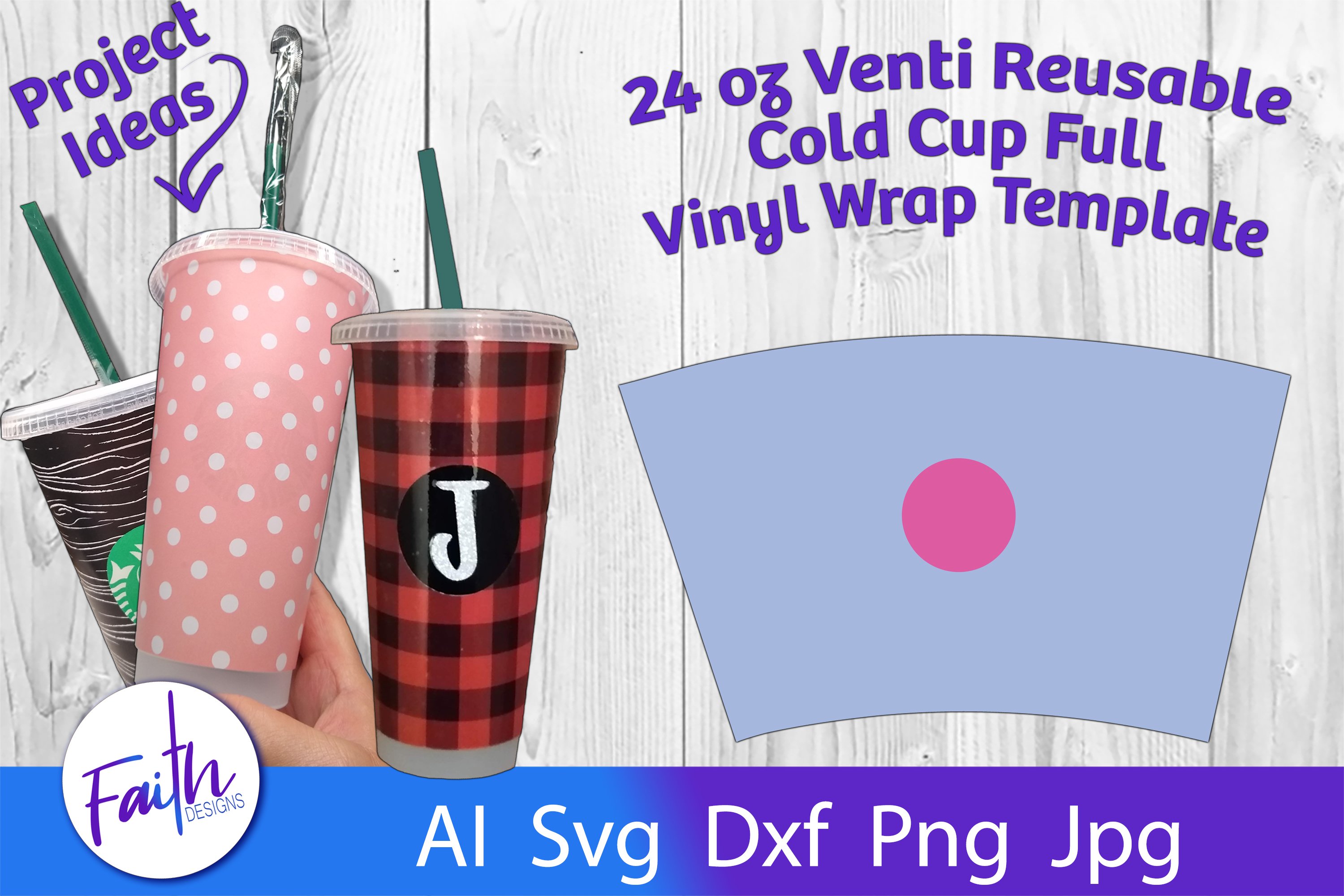 24 Oz Venti Reusable Cold Cup Vinyl Wrap Template SVG 691825 Cut 