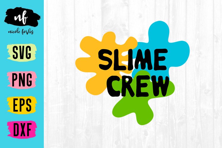 Slime Crew SVG Cut File (130932) | SVGs | Design Bundles