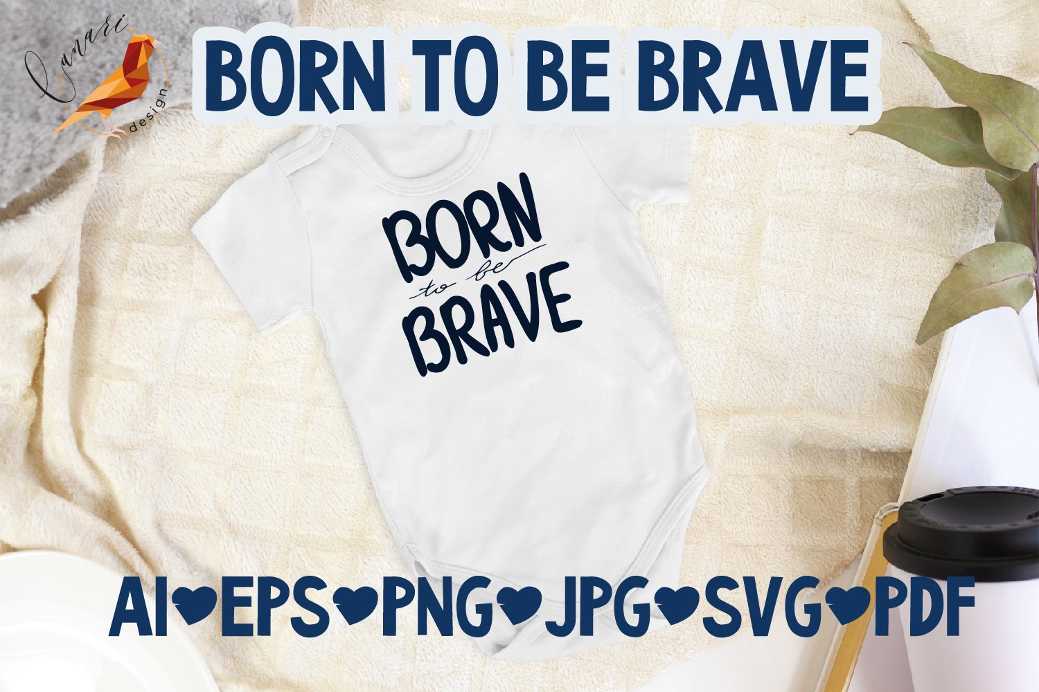 BORN TO BE BRAVE PRINT SVG Sublimation PNG Lettering (1318811 ...