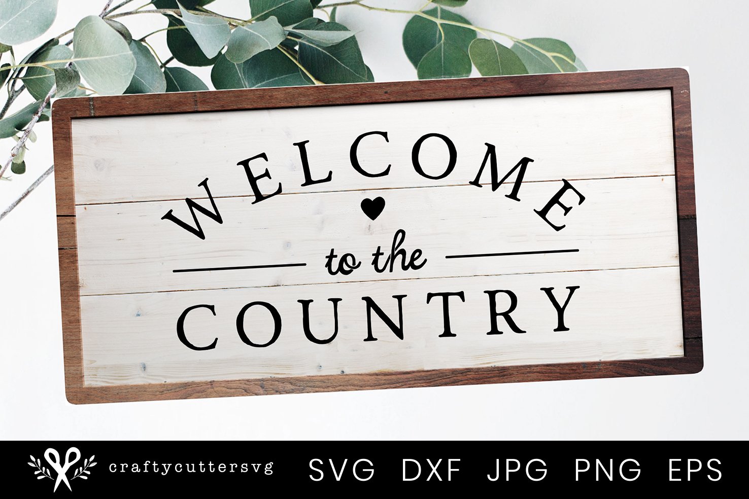 Welcome to the country Sign | Farmhouse Sign | Farm Svg (625149) | Cut ...